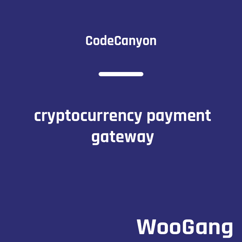 Cryptocurrency Payment Gateway Plugin Woocommerce Best Gpl Site Wordpress Gpl Themes And Gpl